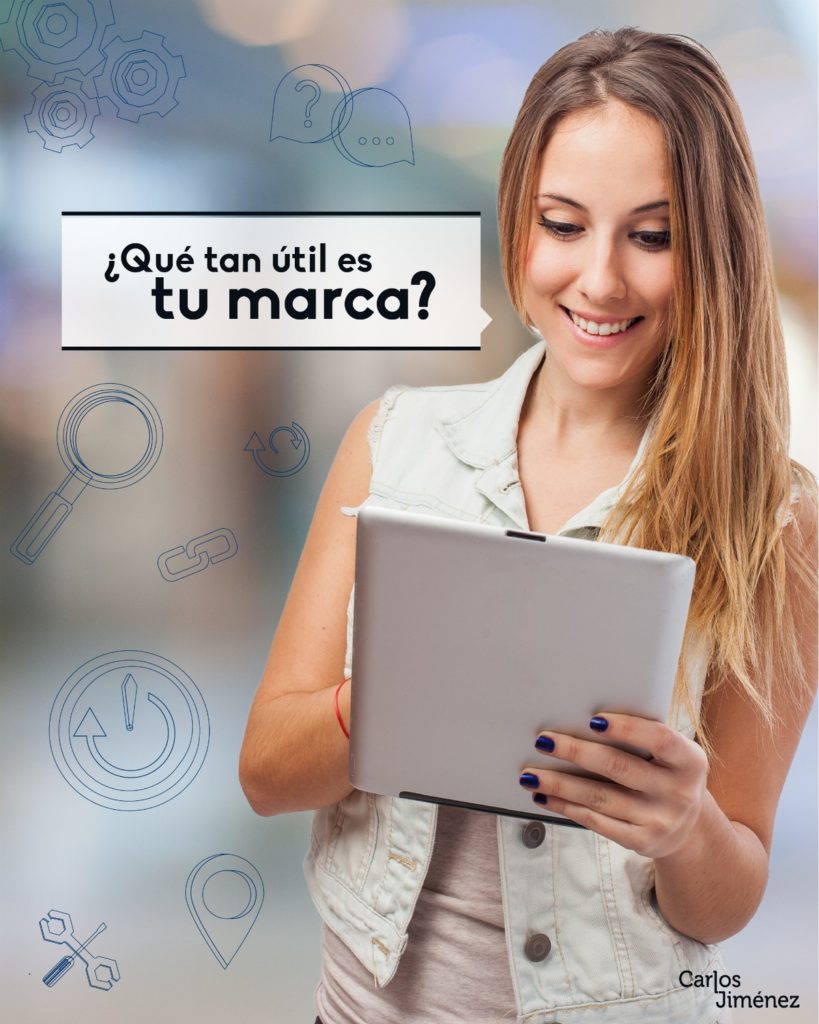 ¿Qué tan útil es tu marca? | Carlos Jiménez
